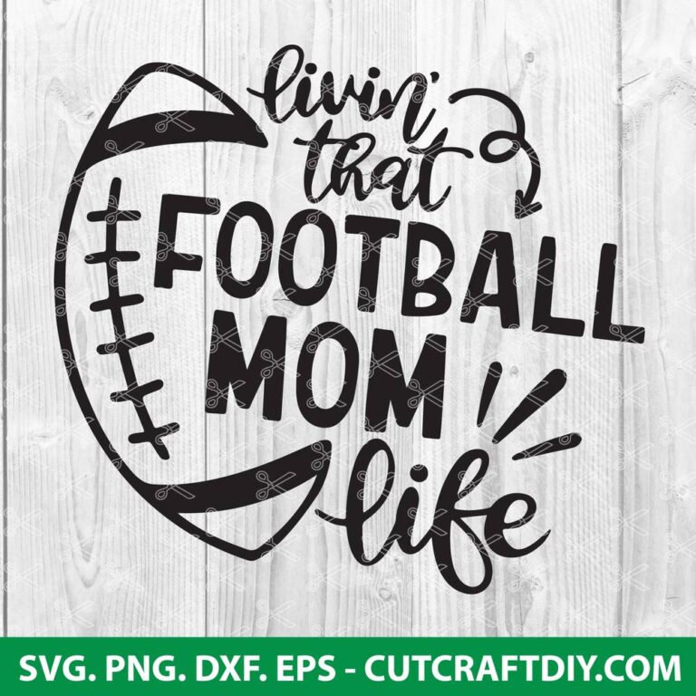 Football Mom Svg Dxf Png Eps Cut Files Football Svg